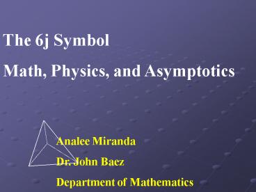 PPT – The 6j Symbol PowerPoint presentation | free to view - id: 20954-MzRkY