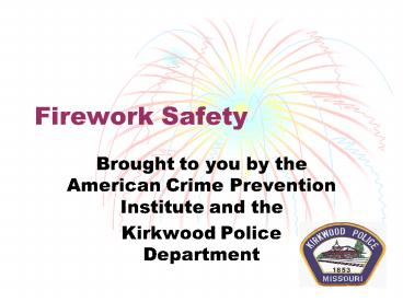 Firework Safety presentation | free to view