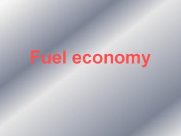 Fuel economy presentation | free to view