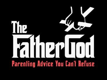 Roles in the Family Tree God Father of The Father God presentation ...