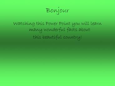 PPT – Bonjour PowerPoint presentation | free to view - id: 2093b-ODhkO