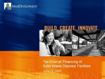 TaxExempt Financing of Solid Waste Disposal Facilities presentation ...