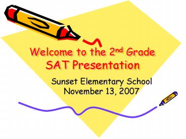 PPT – Welcome to the 2nd Grade SAT Presentation PowerPoint presentation ...