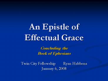 PPT – An Epistle of Effectual Grace PowerPoint presentation | free to ...