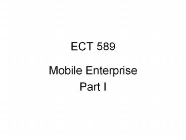 PPT – ECT 589 PowerPoint presentation | free to download - id: 21421-ZTljN