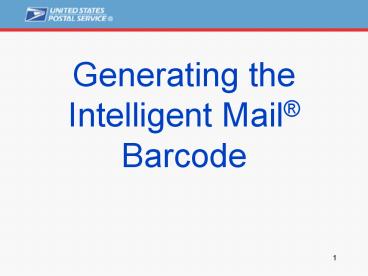 PPT – Generating the Intelligent Mail Barcode PowerPoint presentation ...