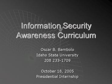 PPT – Information Security Awareness Curriculum PowerPoint presentation ...