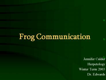 PPT – Frog Communication PowerPoint presentation | free to view - id ...