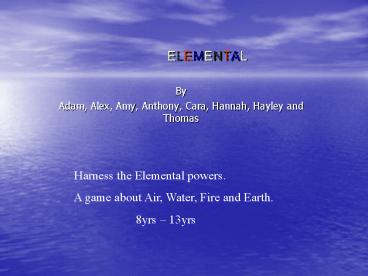 ELEMENTAL presentation | free to view