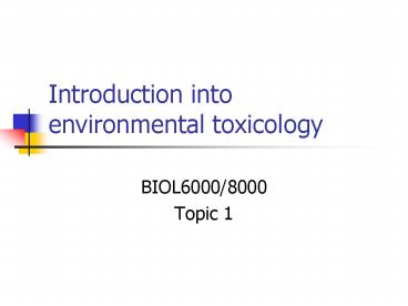 PPT – Introduction into environmental toxicology PowerPoint ...
