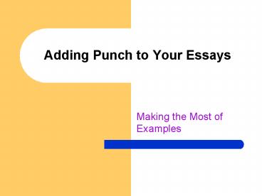 PPT – Adding Punch to Your Essays PowerPoint presentation | free to ...