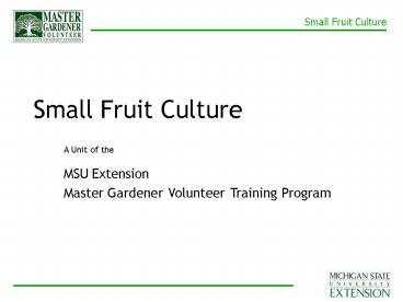 PPT – Master Gardener Small Fruit Unit PowerPoint presentation | free ...