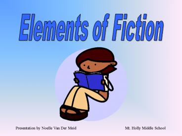 Elements of Fiction presentation | free to view