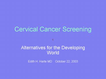 Cervical Cancer Screening presentation | free to view