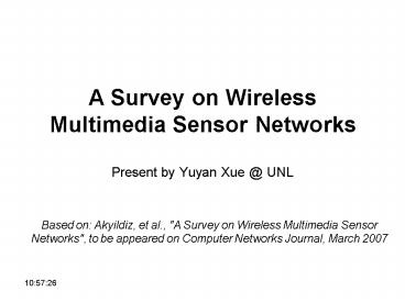 A Survey on Wireless Multimedia Sensor Networks presentation | free to view