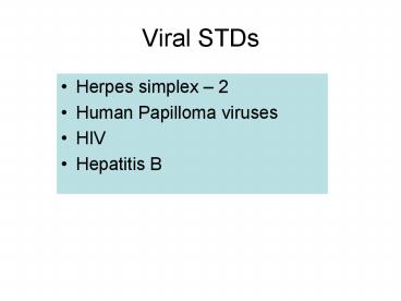 PPT – Viral STDs PowerPoint presentation | free to view - id: 22c8a-ZDg0N