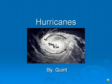 PPT – Hurricanes PowerPoint presentation | free to view - id: 22d99-YTZkN