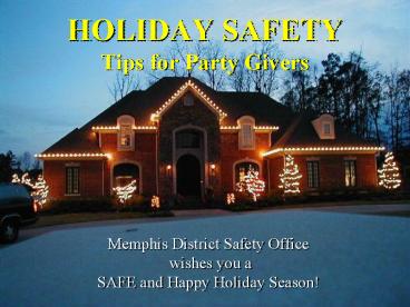 PPT – HOLIDAY SAFETY Tips for Party Givers PowerPoint presentation ...