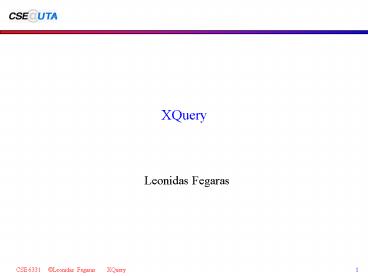 PPT – XQuery PowerPoint presentation | free to download - id: 236de-YjNmN