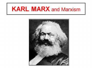 KARL MARX and Marxism presentation | free to view