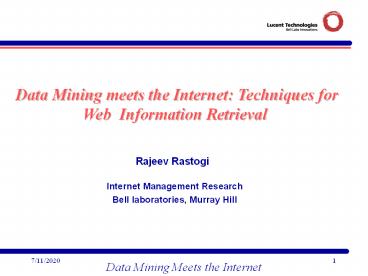 PPT – Data Mining meets the Internet: Techniques for Web Information ...
