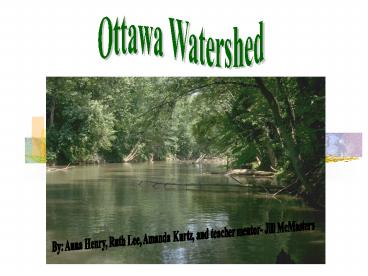 Ottawa Watershed presentation | free to view