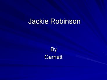 PPT – Jackie Robinson PowerPoint presentation | free to view - id ...