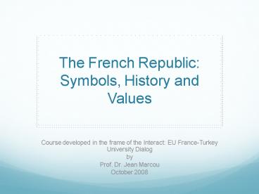 The French Republic: Symbols, History and Values presentation | free to ...