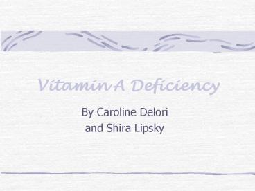 Vitamin A Deficiency presentation | free to view