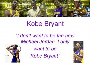 Kobe Bryant presentation | free to view