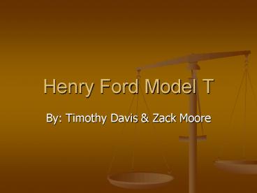 Henry Ford Model T presentation | free to view
