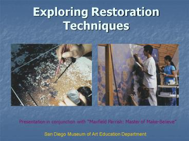 Exploring Restoration Techniques presentation | free to view