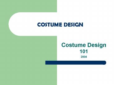 PPT – COSTUME DESIGN PowerPoint presentation | free to view - id: 23ec1 ...
