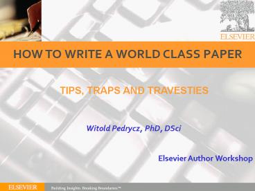 HOW TO WRITE A WORLD CLASS PAPER presentation | free to view