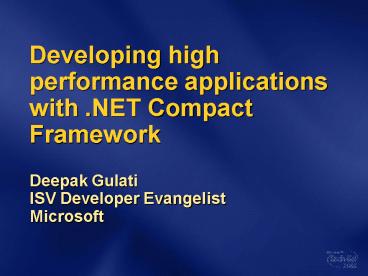 Developing high performance applications with .NET Compact Framework ...