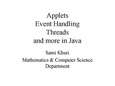 Applets Event Handling Threads and more in Java presentation | free to download