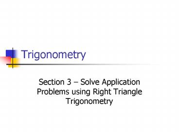 PPT – Trigonometry PowerPoint presentation | free to view - id: 24797-MmM3Y