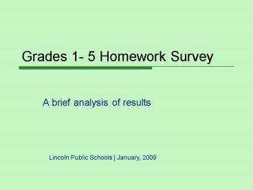 PPT – Grades 1 5 Homework Survey PowerPoint presentation | free to view ...
