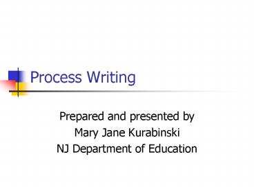 Process Writing presentation | free to view