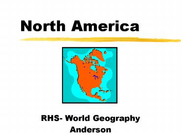PPT – North America PowerPoint presentation | free to view - id: 249f4 ...
