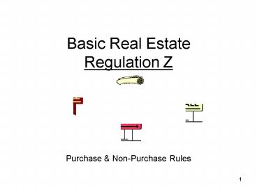 PPT – Basic Real Estate Regulation Z PowerPoint presentation | free to ...