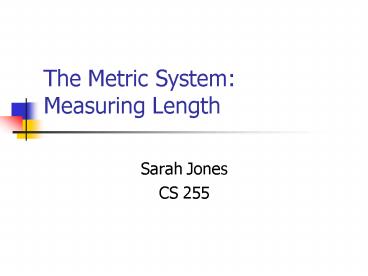 The Metric System: Measuring Length presentation | free to view