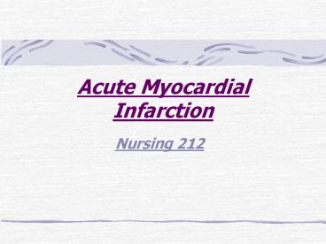 Acute Myocardial Infarction presentation | free to view