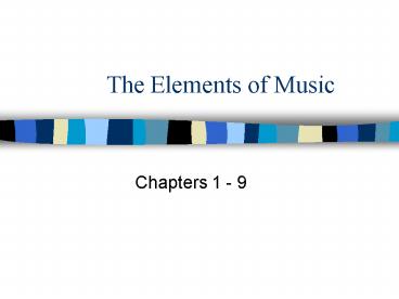 PPT – The Elements of Music PowerPoint presentation | free to view - id ...