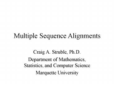 PPT – Multiple Sequence Alignments PowerPoint presentation | free to ...
