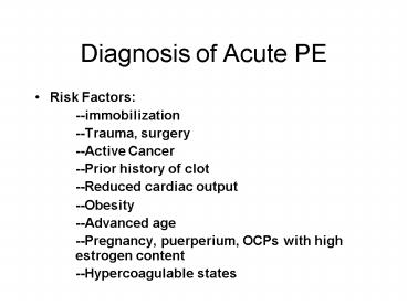 PPT – Diagnosis of Acute PE PowerPoint presentation | free to view - id ...