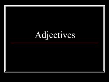 Adjectives presentation | free to view