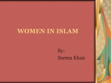WOMEN IN ISLAM presentation | free to view
