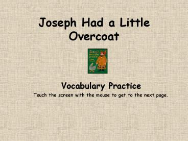 Joseph Had a Little Overcoat presentation | free to view