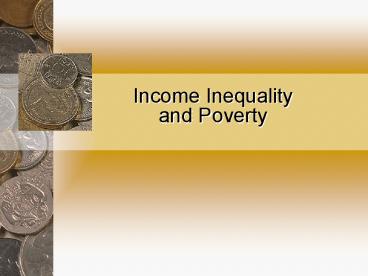 Income Inequality and Poverty presentation | free to view
